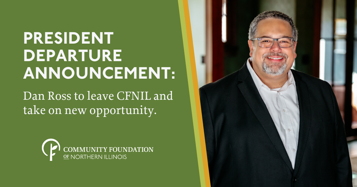 CFNIL Announces Departure of President Dan Ross | Community Foundation ...